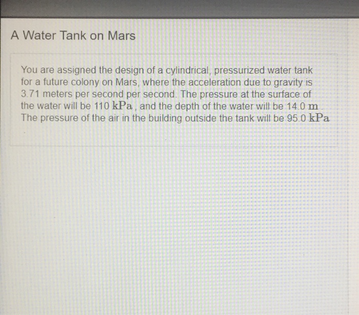 Solved A Water Tank on Mars You are assigned the design of a | Chegg.com