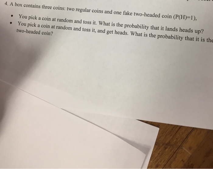 Solved 4. A box contains three coins: two regular coins and | Chegg.com