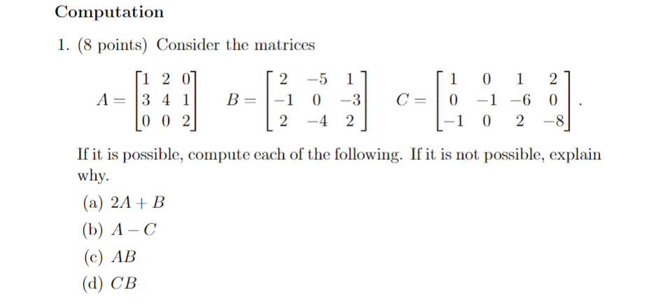 Solved 1. (8 points) Consider the matrices | Chegg.com