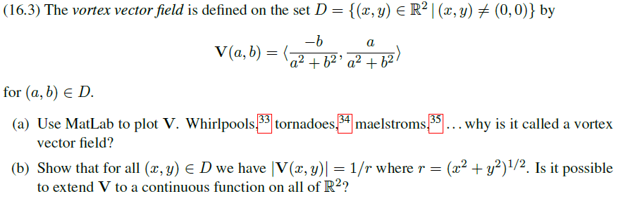Solved at antoi (16.3) The vortex vector field is defined on | Chegg.com