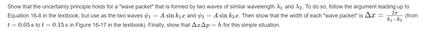 Solved Show that the uncertainty principle holds for a "wave | Chegg.com