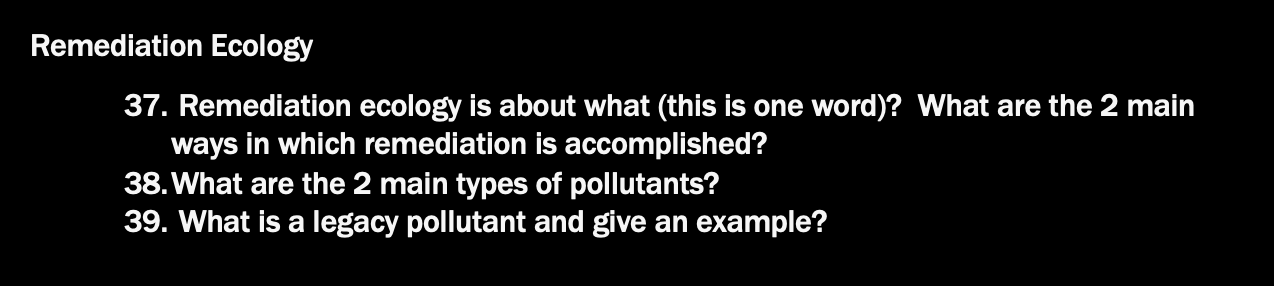 Solved Remediation Ecology 37. Remediation ecology is about | Chegg.com