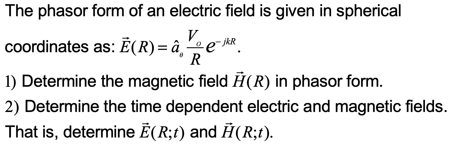 Solved The phasor form of an electric field is given in | Chegg.com