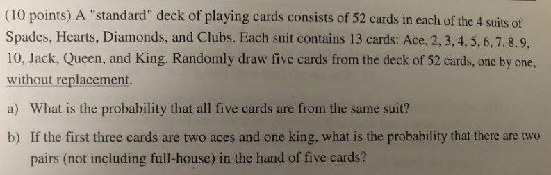 Solved (10 points) A "standard" deck of playing cards | Chegg.com