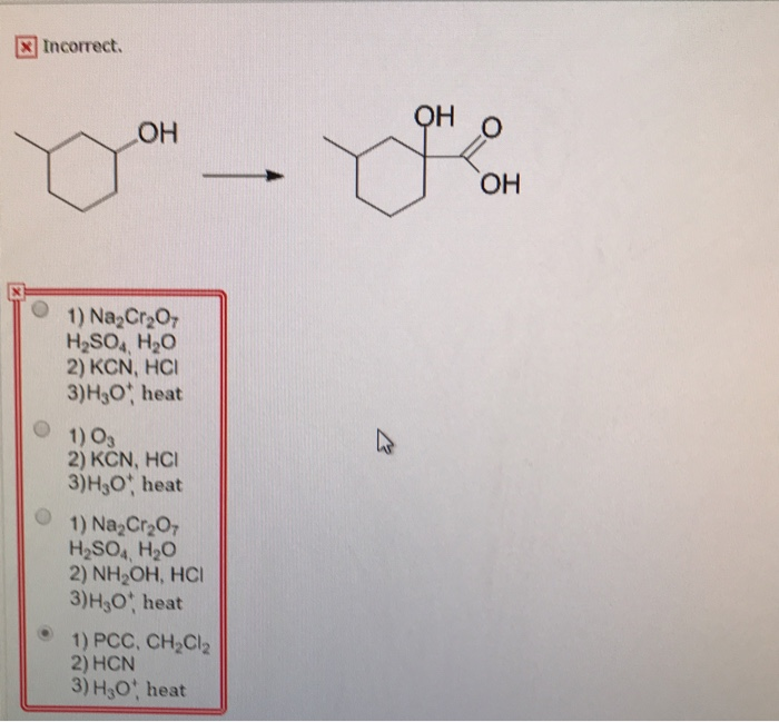 Solved Incorrect. он он O 1) Na2Cr20 H2SO4, H20 2) KCN, HO | Chegg.com