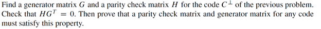 Find a generator matrix G and a parity check matrix H | Chegg.com