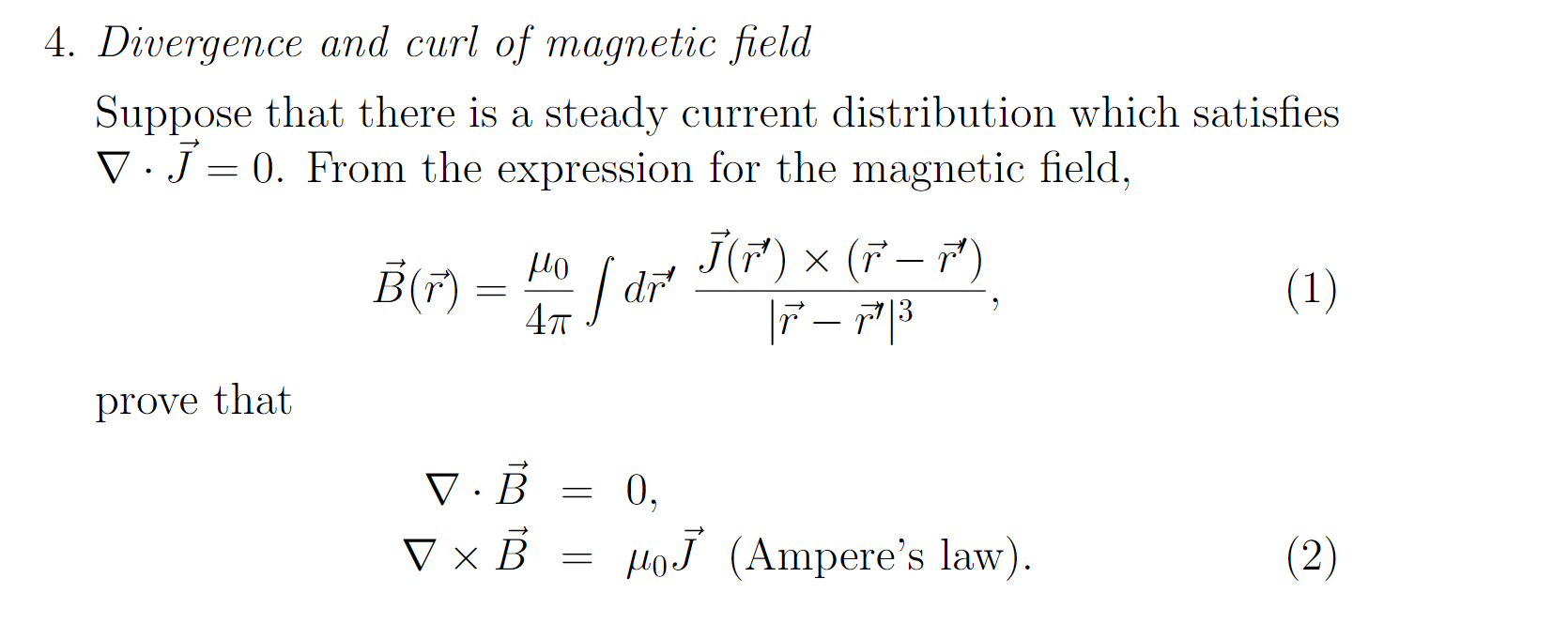 Solved 4. Divergence and curl of magnetic field Suppose that | Chegg.com