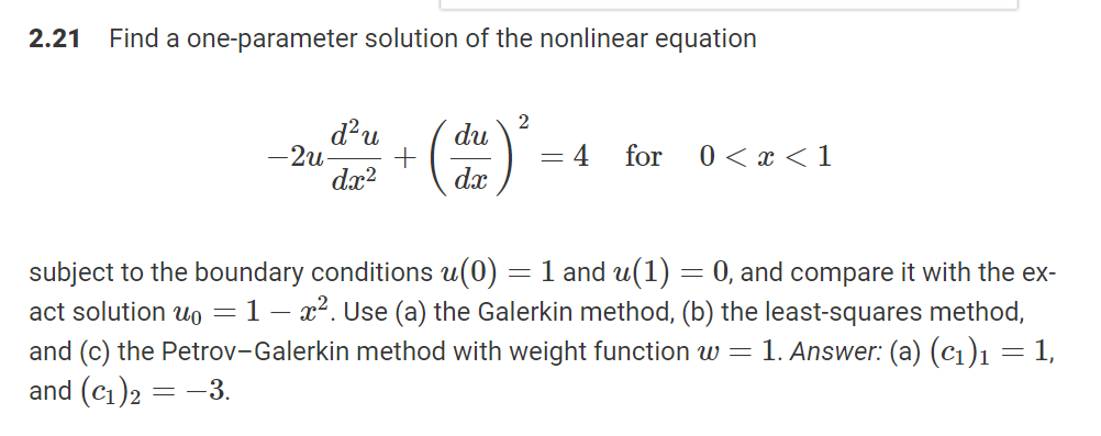 Solved 2.21 Find a one-parameter solution of the nonlinear | Chegg.com