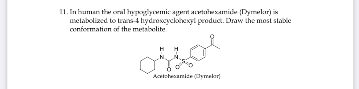 Solved 11. In human the oral hypoglycemic agent | Chegg.com