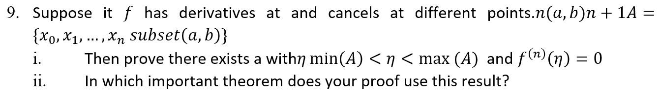 Solved 9. Suppose it f has derivatives at and cancels at | Chegg.com