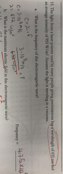 Solved 15. The light from a laser pointer used by many | Chegg.com