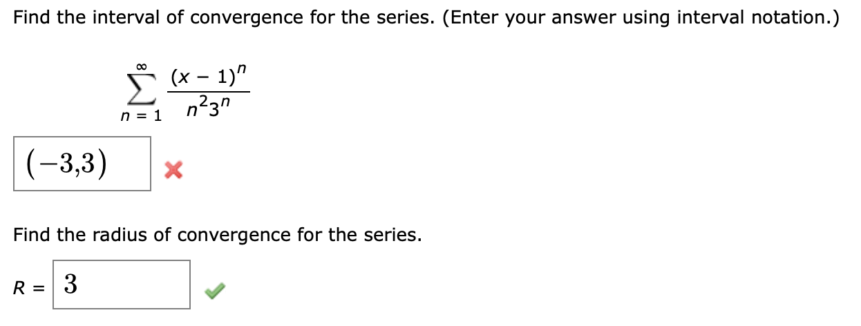 Solved Find the interval of convergence for the series. | Chegg.com