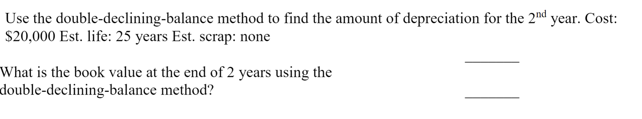 Solved Use the double-declining-balance method to find the | Chegg.com | Chegg.com