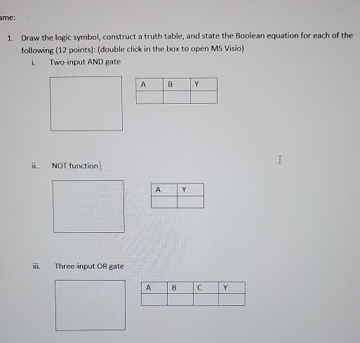 Solved ame: 1. Draw the logic symbol, construct a truth | Chegg.com