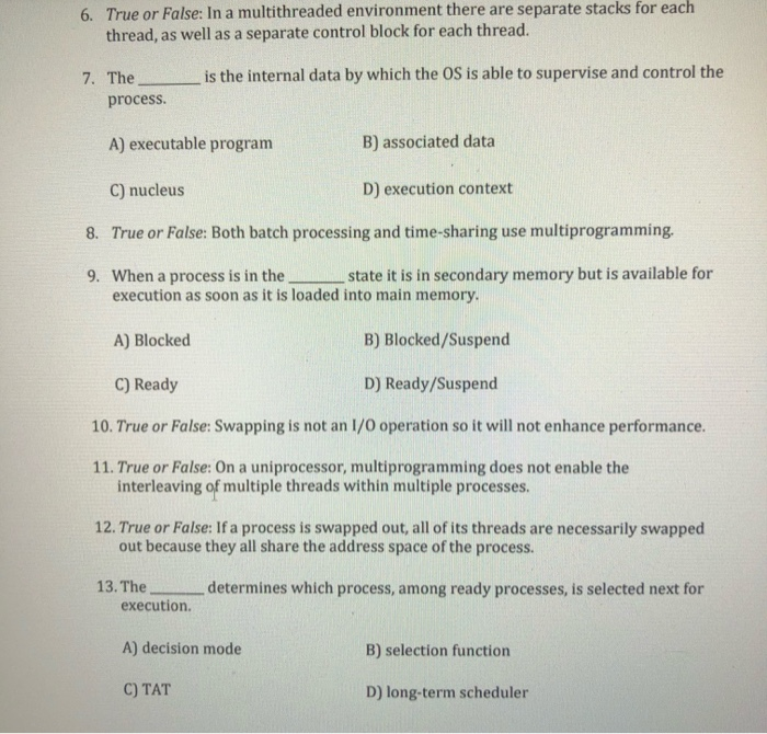 Solved 6. True or False: In a multithreaded environment | Chegg.com