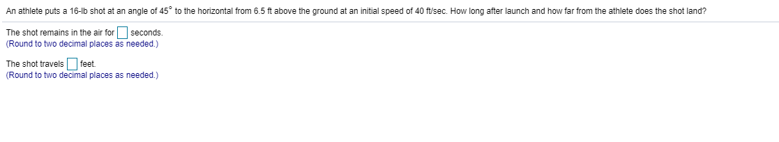 Solved An athlete puts a 16lb shot at an angle of 45 | Chegg.com