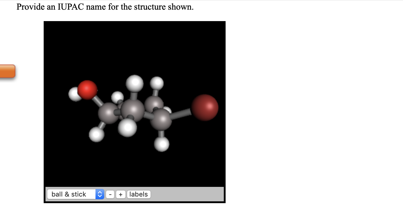 Solved: Provide An IUPAC Name For The Structure Shown. Lab... | Chegg.com Solved: Provide An IUPAC Name For The Structure Shown. Lab... | Chegg.com