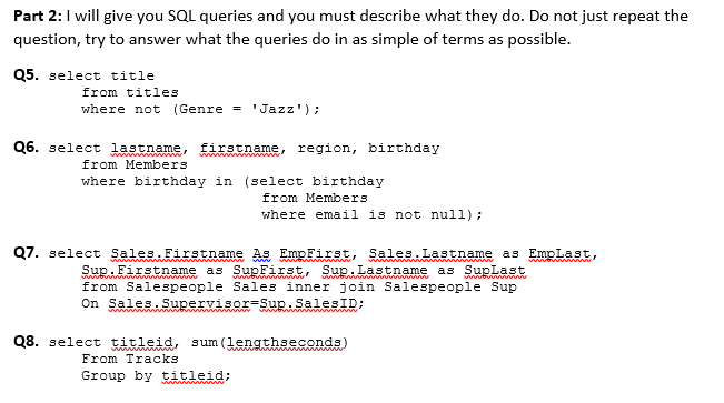 Solved Part 2: I will give you SQL queries and you must | Chegg.com