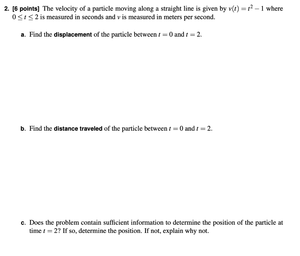 Solved 2. [6 points] The velocity of a particle moving along | Chegg.com