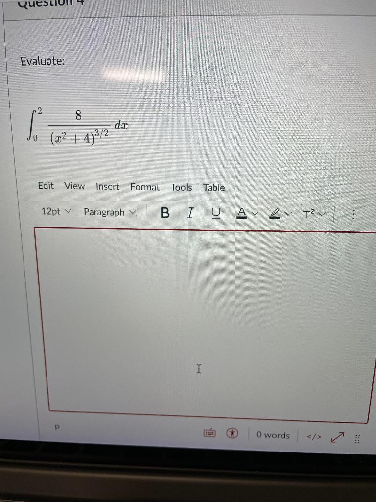 Solved Quest Evaluate: 8 To Edit View Insert Format Tools | Chegg.com