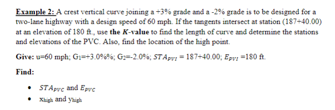 Solved Example 2: A crest vertical curve joining a +3% grade | Chegg.com