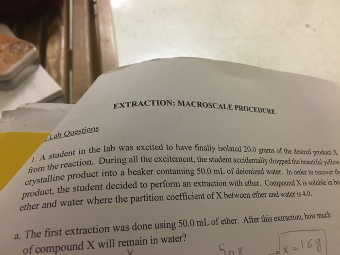 Solved RACTION: MACROSCALE PROCEDURE ,A student i from the | Chegg.com