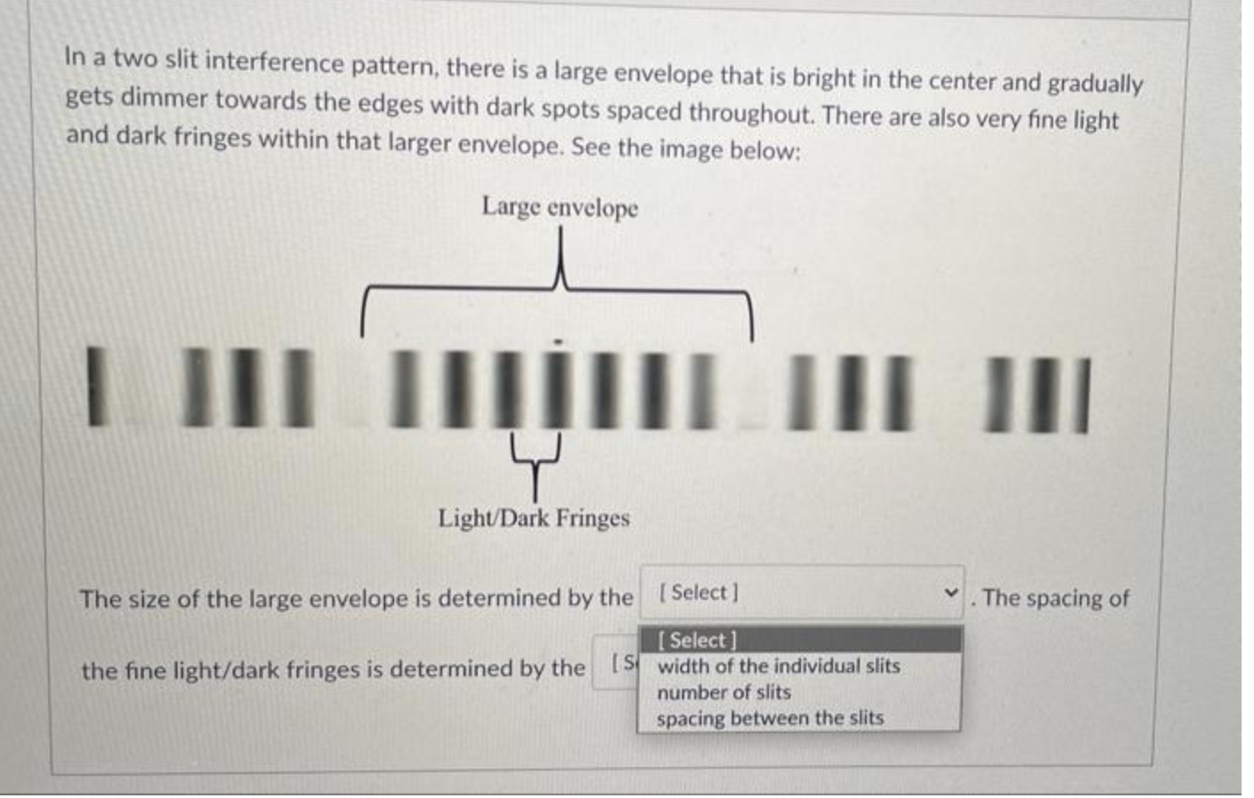 Solved In a two slit interference pattern, there is a large | Chegg.com