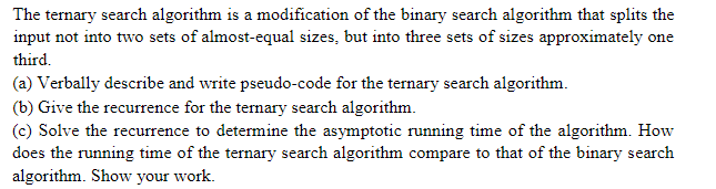 Solved The ternary search algorithm is a modification of the | Chegg.com