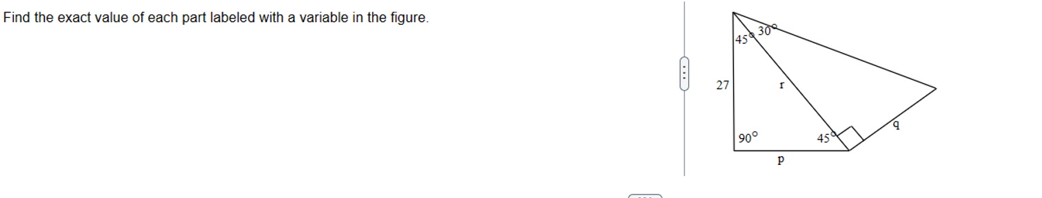 Solved Find the exact value of each part labeled with a | Chegg.com