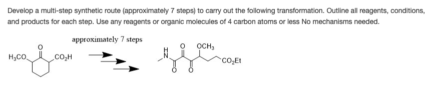 Solved Develop a multi-step synthetic route (approximately 7 | Chegg.com