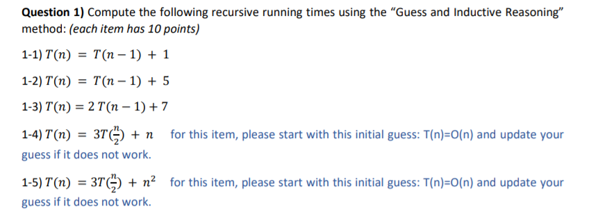 Solved Question 1) Compute the following recursive running | Chegg.com