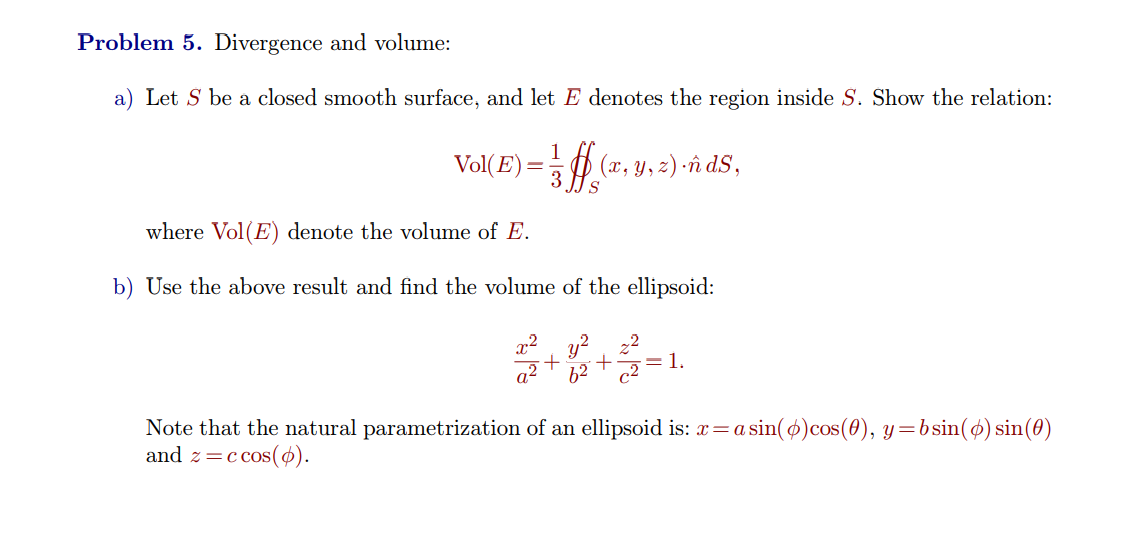 Solved Problem 5. Divergence and volume: a) Let S be a | Chegg.com