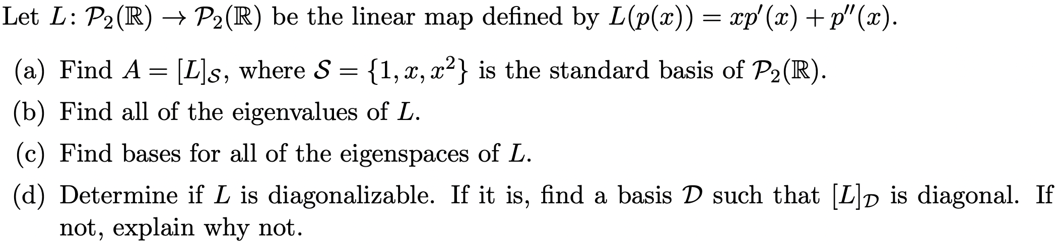 Solved Let L:P2(R)→P2(R) be the linear map defined by | Chegg.com
