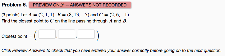Solved Problem 6. PREVIEW ONLY -- ANSWERS NOT RECORDED (3 | Chegg.com