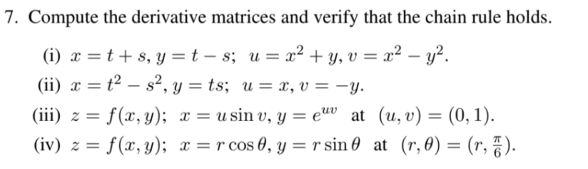 Solved Compute the derivative matrices and verify that the | Chegg.com