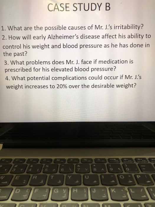 Solved CASE STUDY B Alzheimer Disease Mr. J. is a | Chegg.com