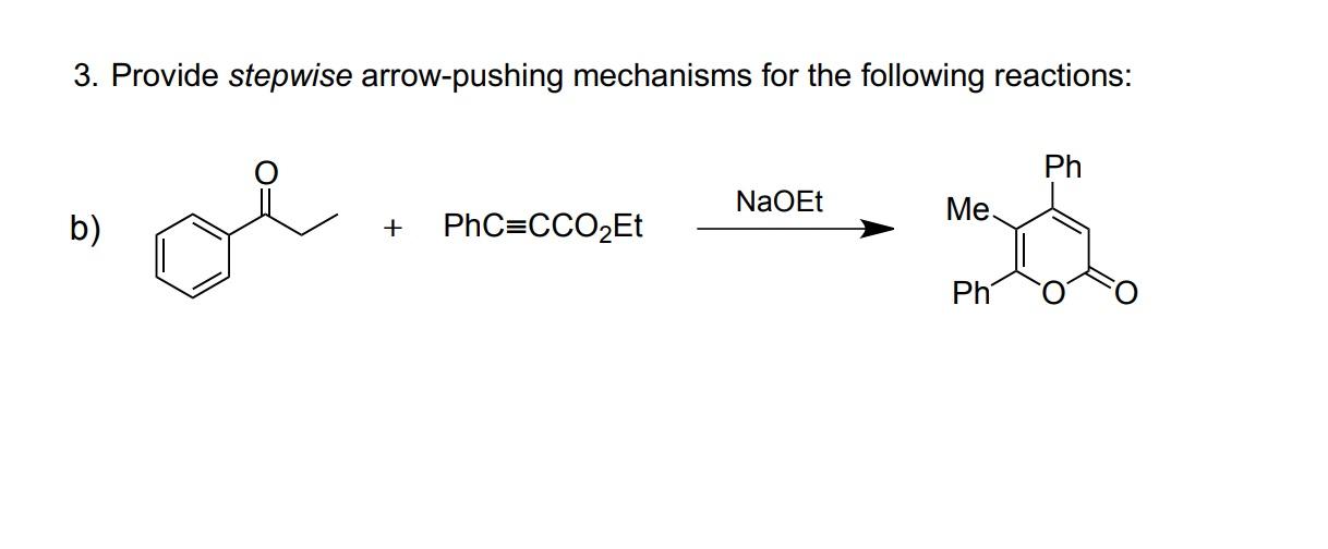Solved 3. Provide stepwise arrow-pushing mechanisms for the | Chegg.com Solved 3. Provide stepwise arrow-pushing mechanisms for the | Chegg.com