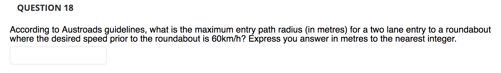 Solved QUESTION 18 According to Austroads guidelines, what | Chegg.com