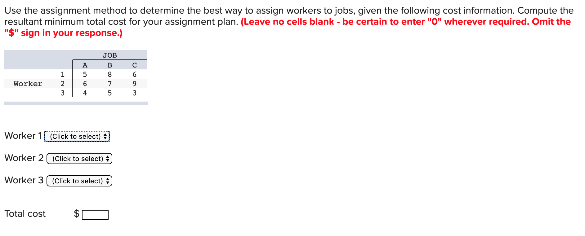 Solved Use the assignment method to determine the best way | Chegg.com