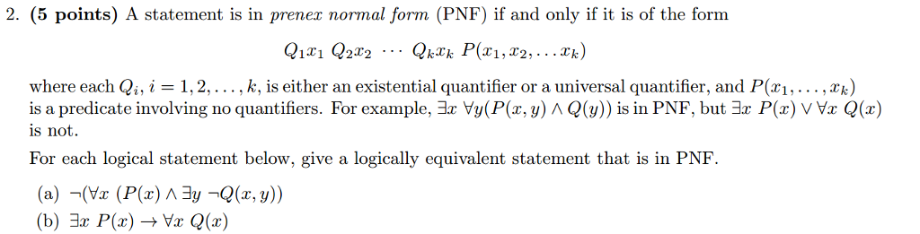 Solved 2. (5 points) A statement is in prenex normal form | Chegg.com