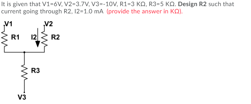 Solved It is given that V1=6V, V2=3.7V, V3=-10V, R1=3 K2, | Chegg.com