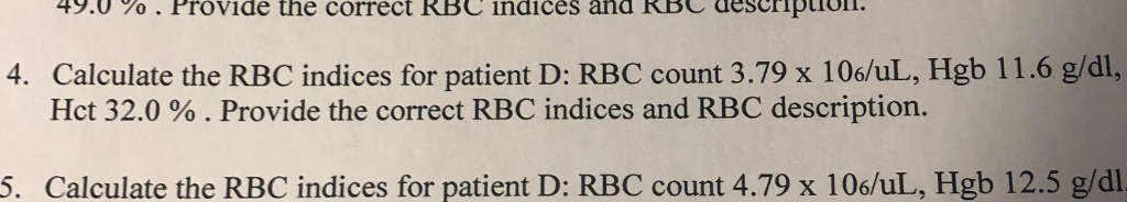 Solved 4,0 '0 . Provide the correct RBC indices and KBC | Chegg.com