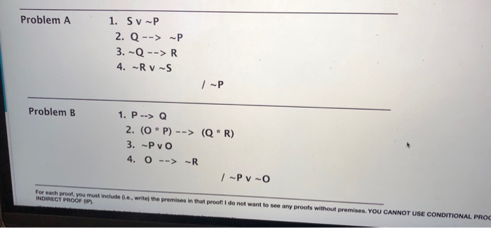 Solved Problem A 1. S v~P 2. QP 3. QR Problem B 1. P-Q 2. (O | Chegg.com