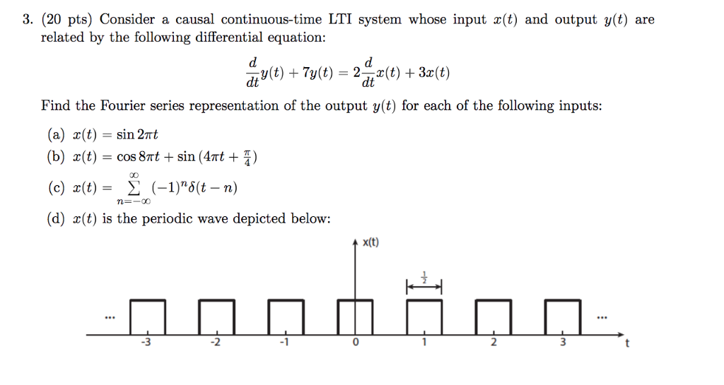 Solved Consider A Causal Continuous Time Lti System Whose 