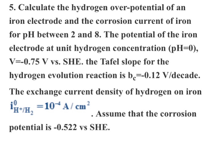 Solved 5. Calculate the hydrogen over-potential of an iron | Chegg.com