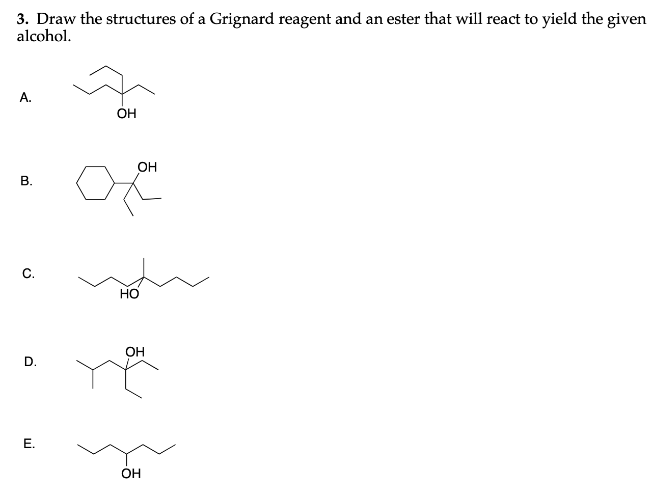 Solved 3. Draw the structures of a Grignard reagent and an | Chegg.com