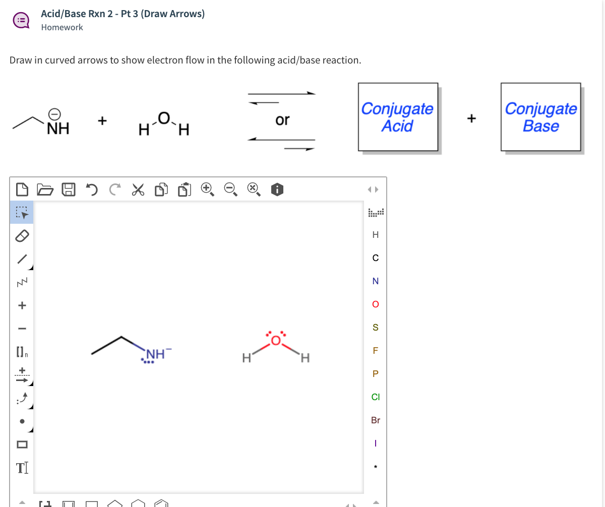 Solved Acid/Base Rxn 2 - Pt 3 (Draw Arrows) Homework Draw in | Chegg.com