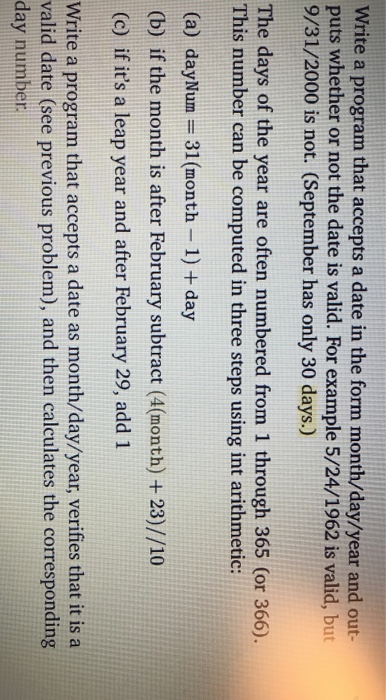 Solved Write A Program That Accepts A Date In The Form 