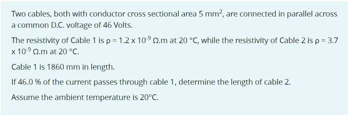 Solved Two cables, both with conductor cross sectional area | Chegg.com
