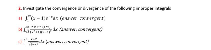 Solved 2. Investigate the convergence or divergence of the | Chegg.com